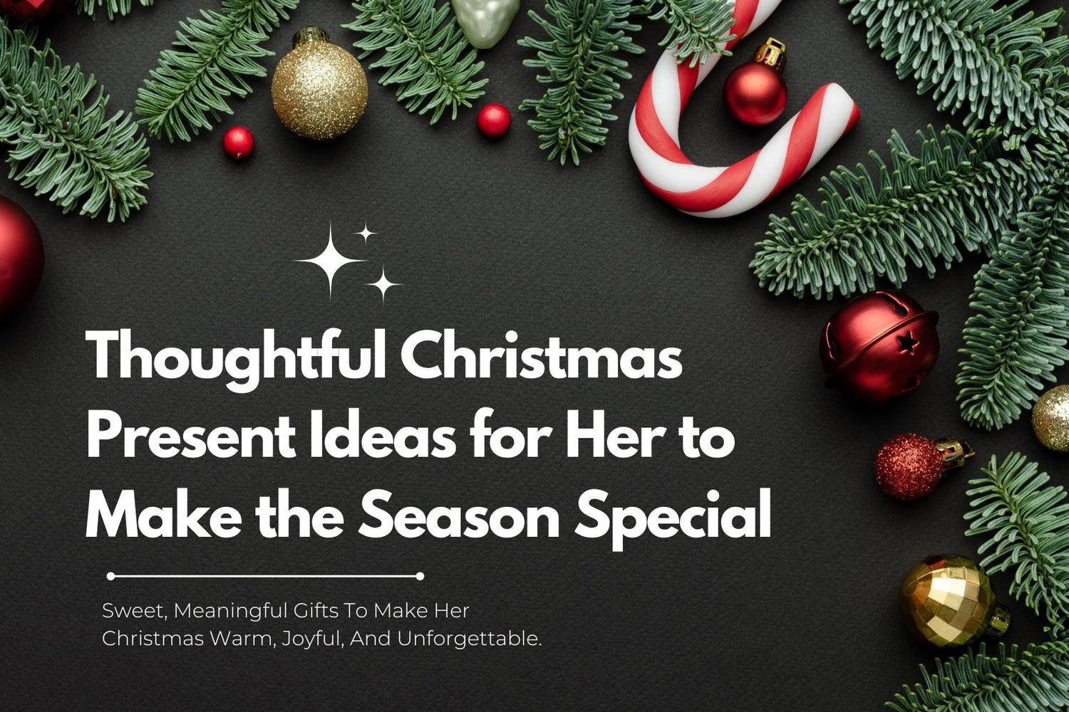Thoughtful christmas present ideas for her in Canada